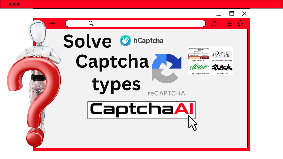 A guide to mastering solving Captcha types | by Global Tech | Medium