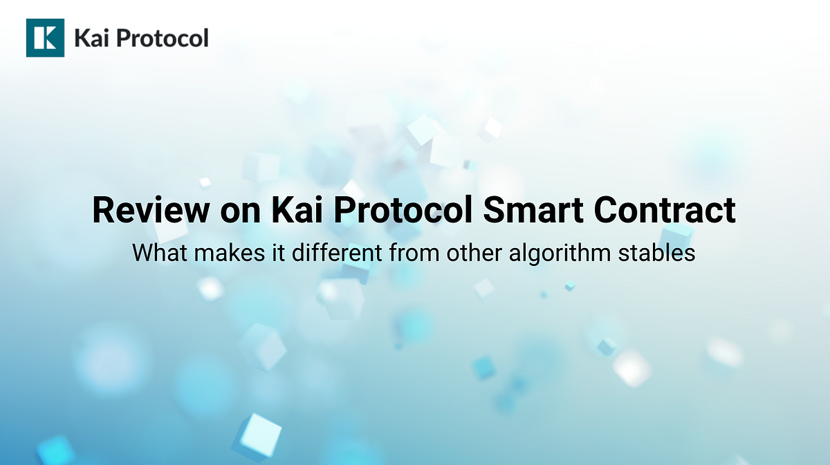 Kai Protocol의 차별점과 핵심 Contract 소개 | by Kai Protocol | Medium
