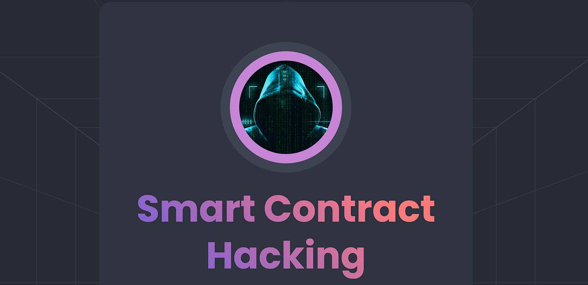 Smart Contract Hacking Course Your Path To Web3 Security Mastery By