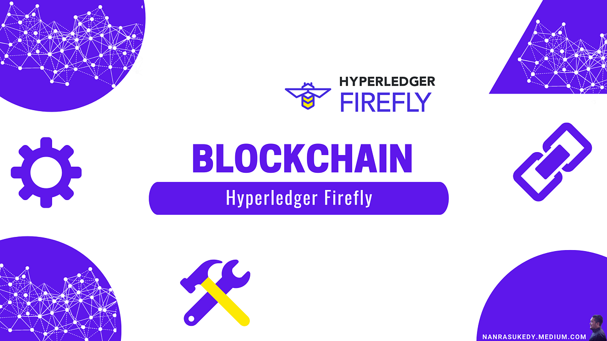Mengenal Hyperledger Firefly. Sebagai orang yang terbiasa menggunakan… | by Nanra Sukedy | Medium