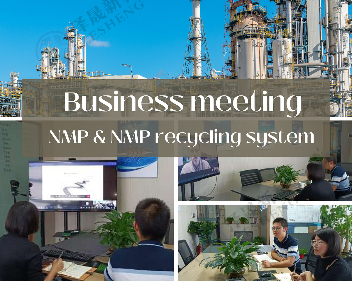 Business meeting with our customers who need NMP & NMP recycling system ...