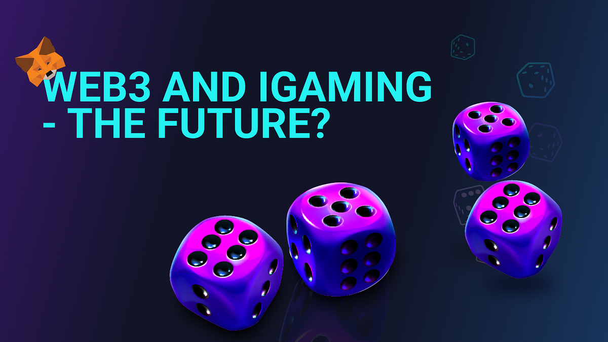Web3 and iGaming — The Future?. The world of iGaming has seen a… | by ...