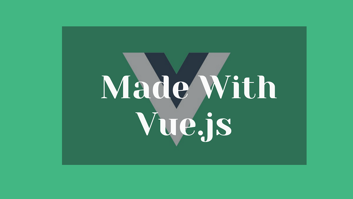 5 Awesome Intermediate Projects You Should Build to Master Vue.js | by John Philip | JavaScript ...