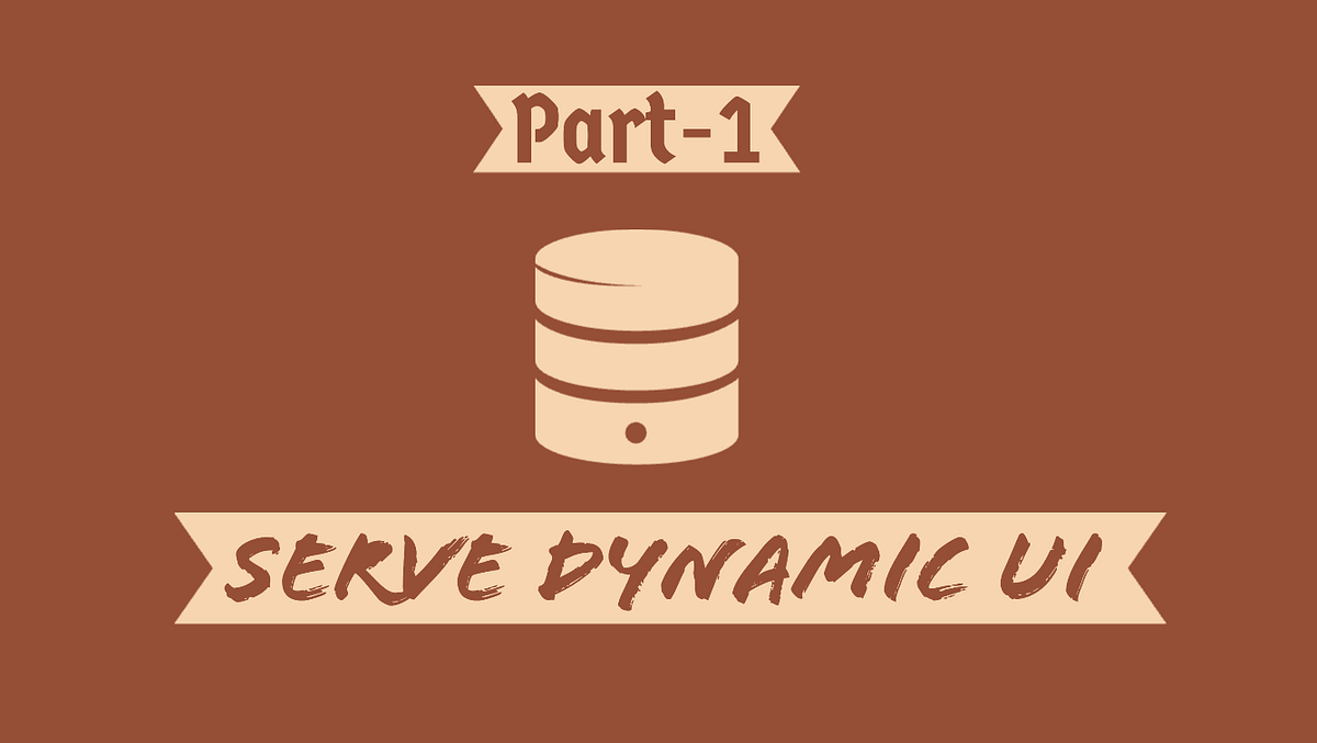 Server-Driven UI Implementation from Scratch in Flutter: Part 1- Basics | by Sk Ahron | Level Up ...