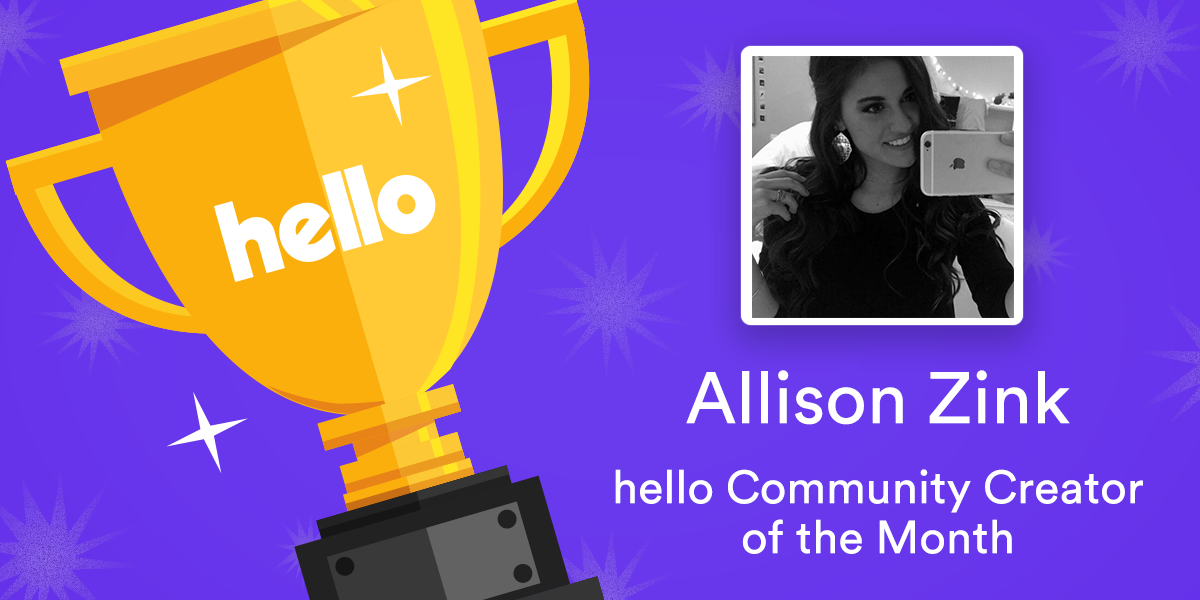 Meet hello Community Creator of the Month — Allison Zink | by hello ...