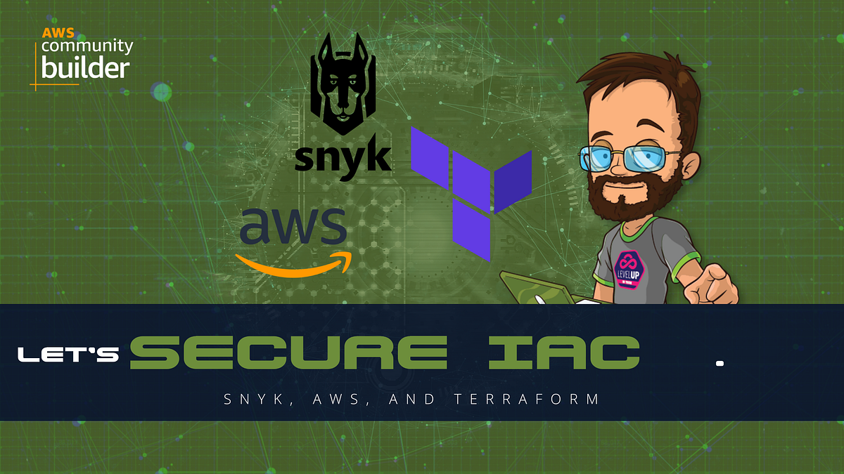 Securing IAC with Snyk, AWS, and Terraform | Medium