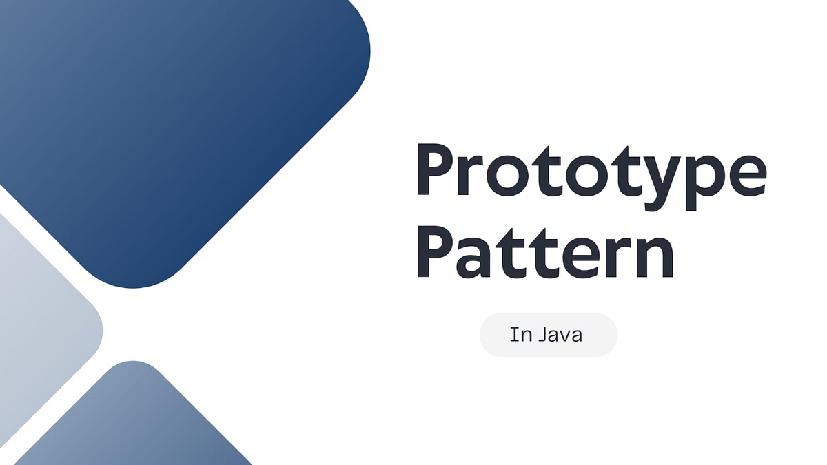 🧬 Clone Like a Pro: Understanding the Prototype Pattern in Java. | by Shubham Vartak | Write A ...