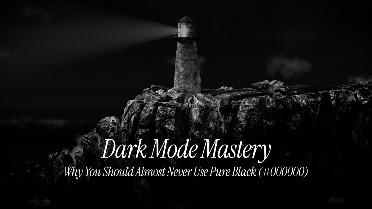 Dark mode mastery: why you should almost never use pure black (#000000 ...