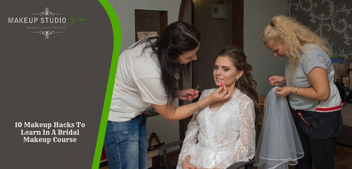10 MAKEUP HACKS TO LEARN IN A BRIDAL MAKEUP COURSE - Makeoverbymallika ...