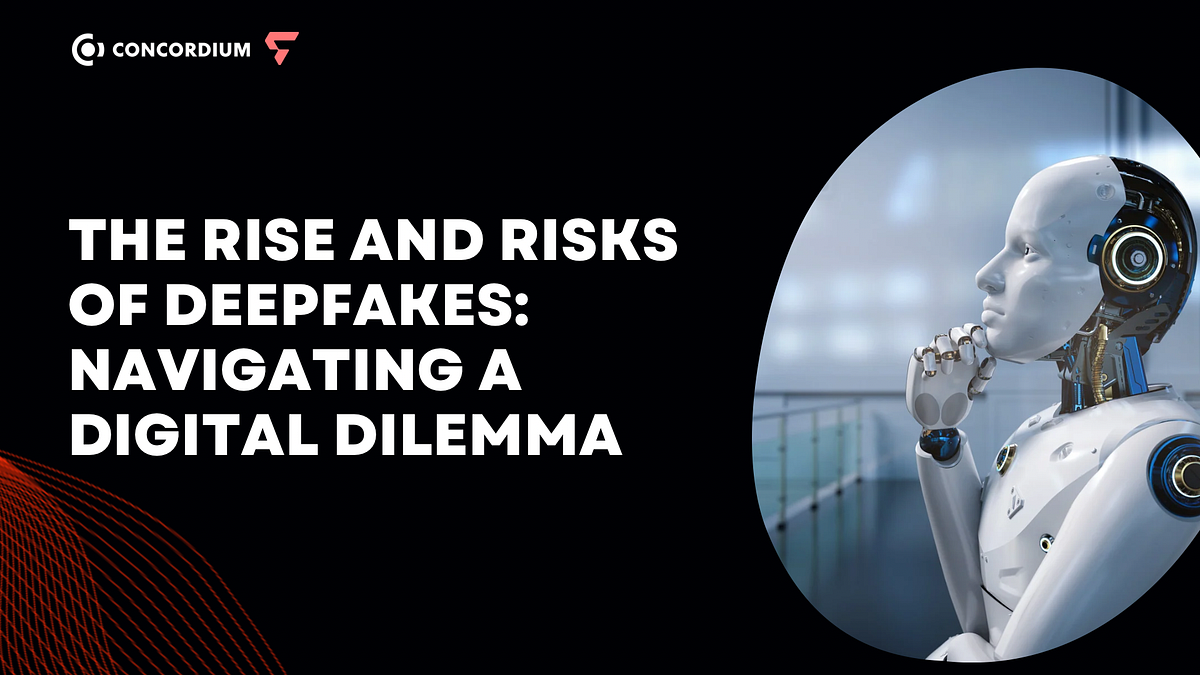 The Rise and Risks of Deepfakes: Navigating a Digital Dilemma | by Kingsley Daniel | Medium