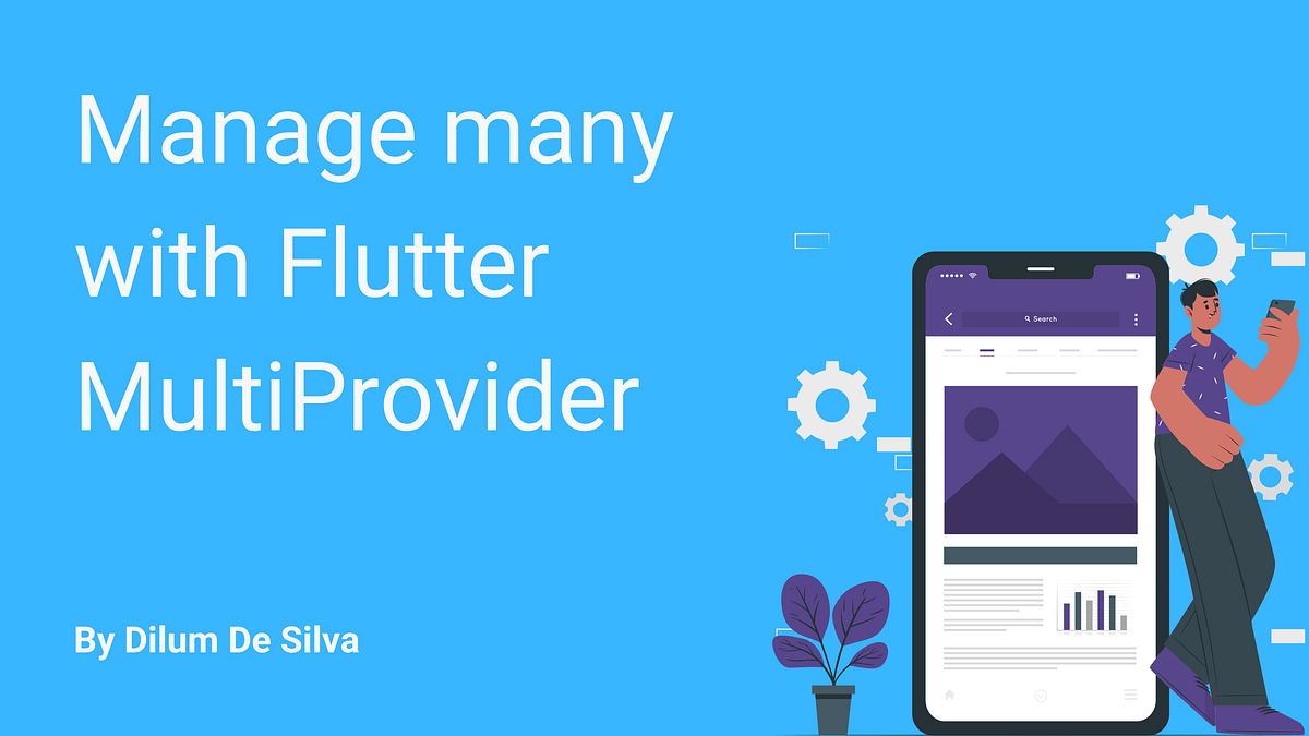 Manage many with MultiProvider. The “provider” package is commonly used ...