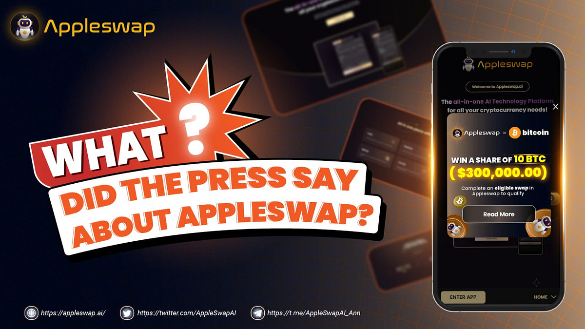 📸 Appleswap (AP) Captures the Attention of Top Press Worldwide! 🚀 ...