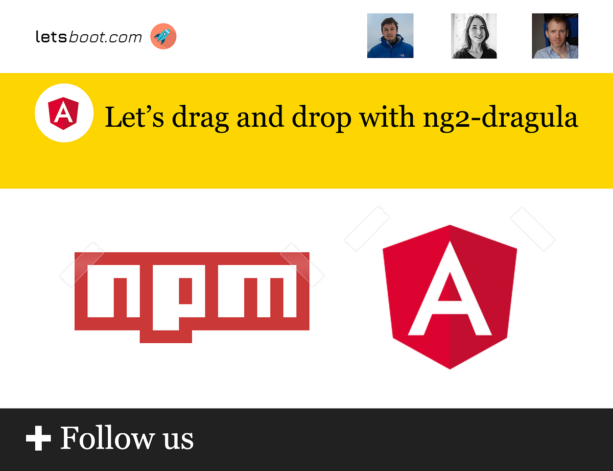 Let’s drag and drop with ng2-dragula in an Angular4 project | by F.Laurens | letsboot | Medium