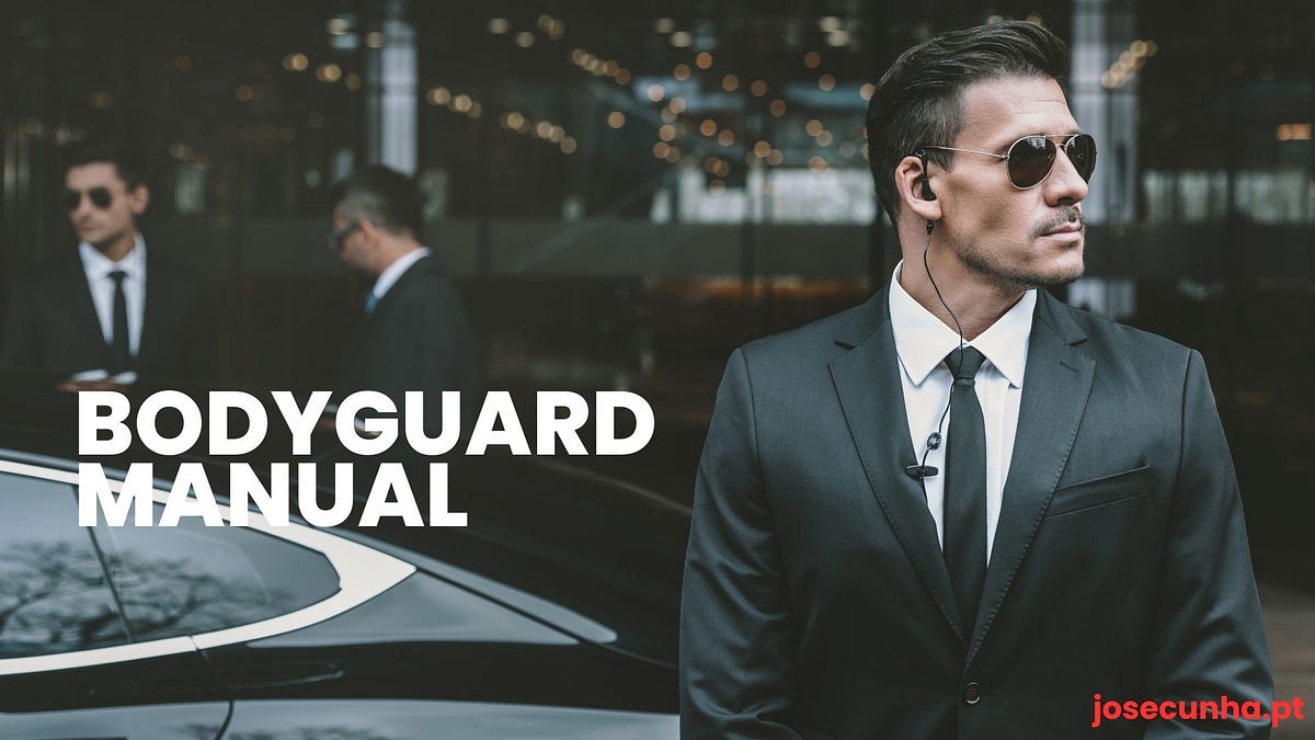 BODYGUARD MANUAL. Procedimentos apeados | by josecunha.pt | Mar, 2024 ...