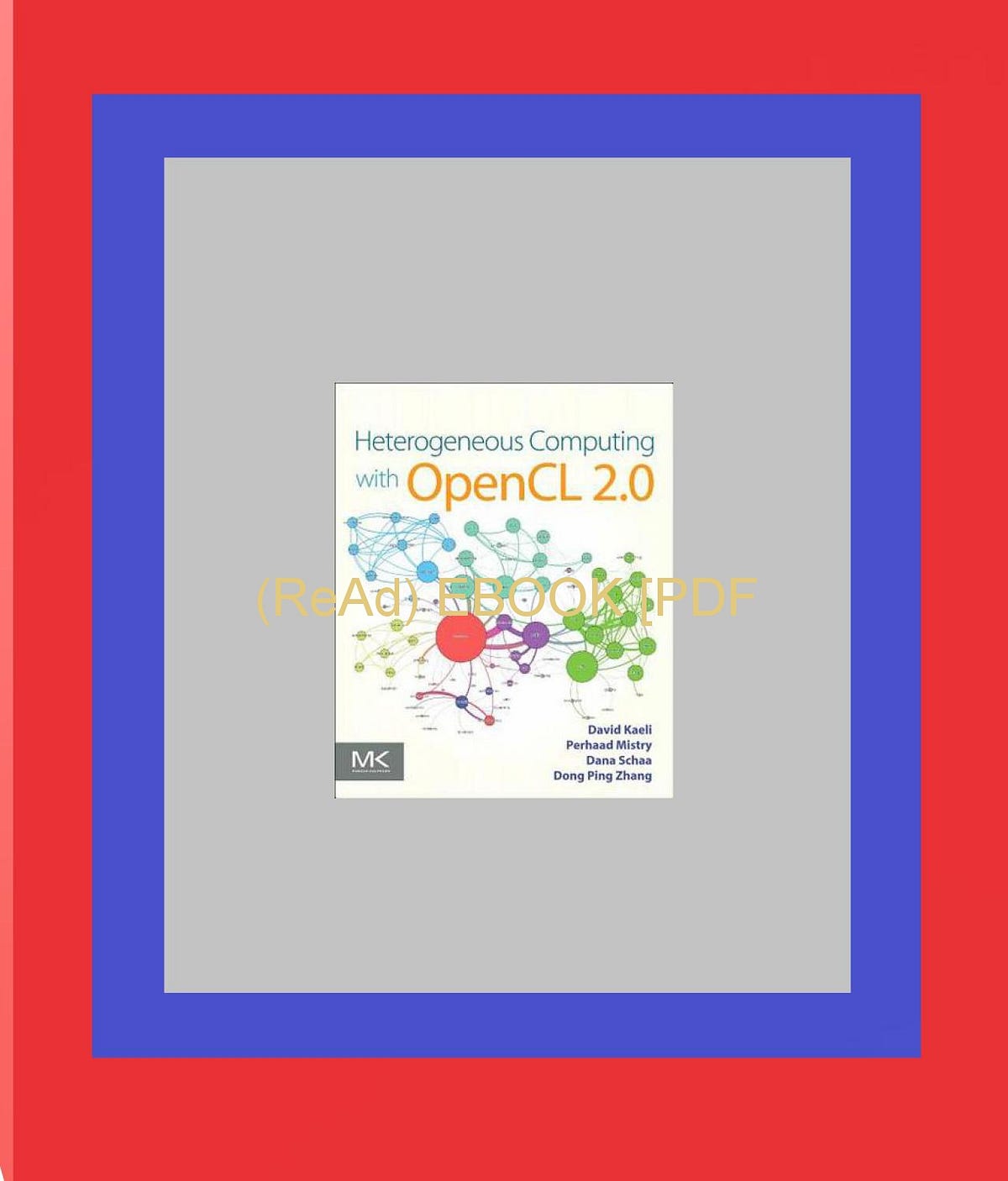 [Read] EBOOK pdf Heterogeneous Computing with OpenCL 2.0 - Ririan - Medium