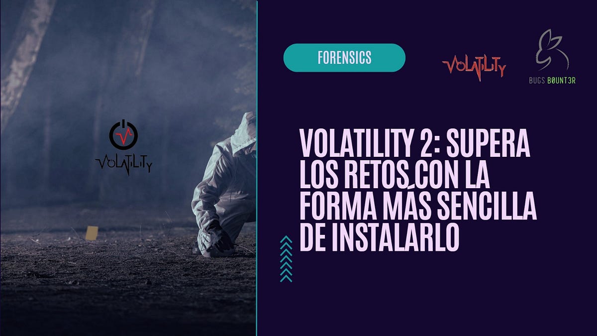 Volatility 2: Supera los retos con la forma más sencilla de instalarlo. | by N0R37urn | Medium