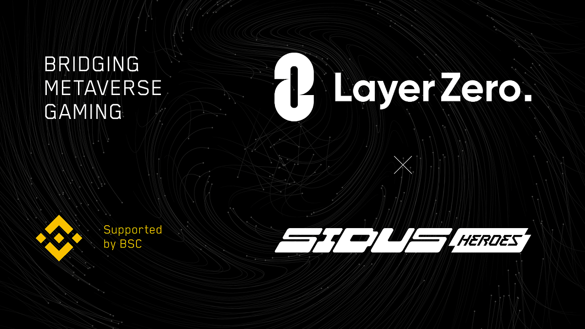 SIDUS HEROES and LayerZero Intergation | by SIDUS HEROES | SIDUS HEROES ...