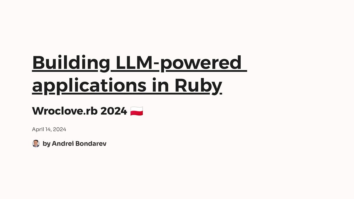 Building LLM-powered applications in Ruby | by Andrei Bondarev | Medium