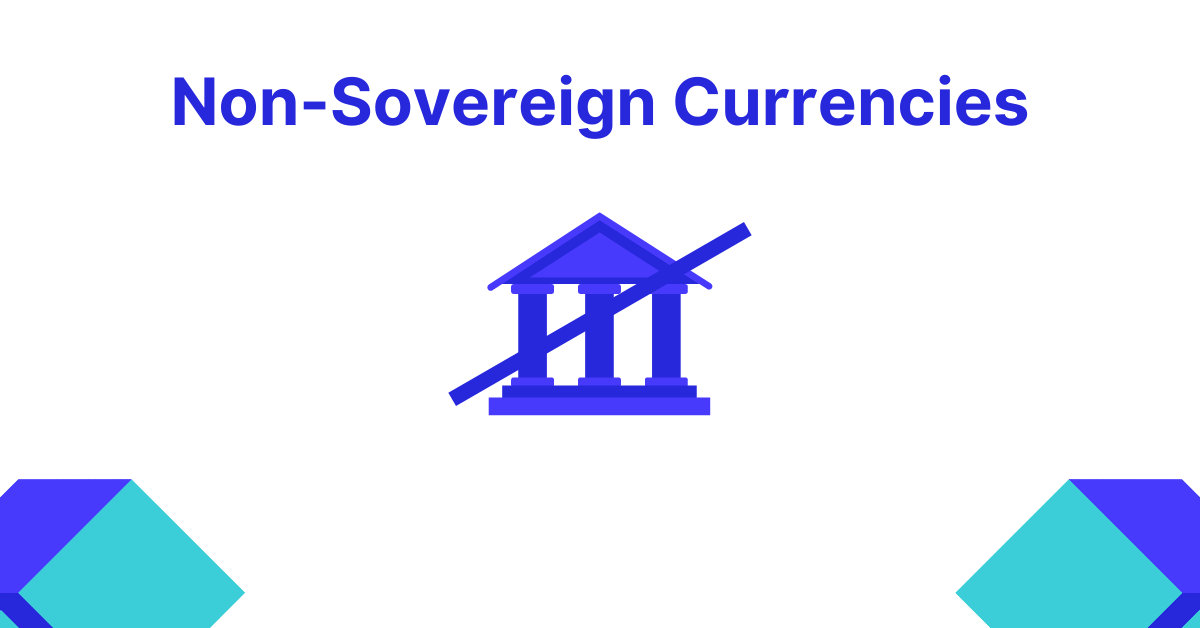 Non-Sovereign Currencies | Web3 Labs