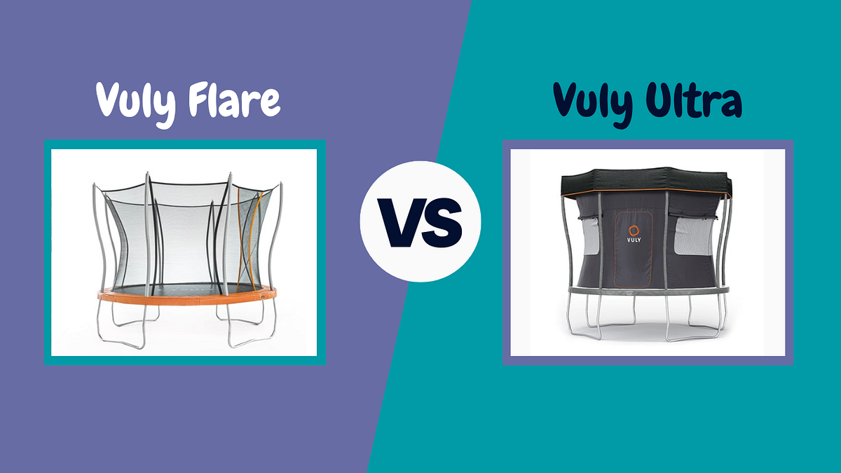 Vuly Flare vs Ultra: The Most Affordable or Australia’s Favorite Trampoline? | by Deala | Feb ...