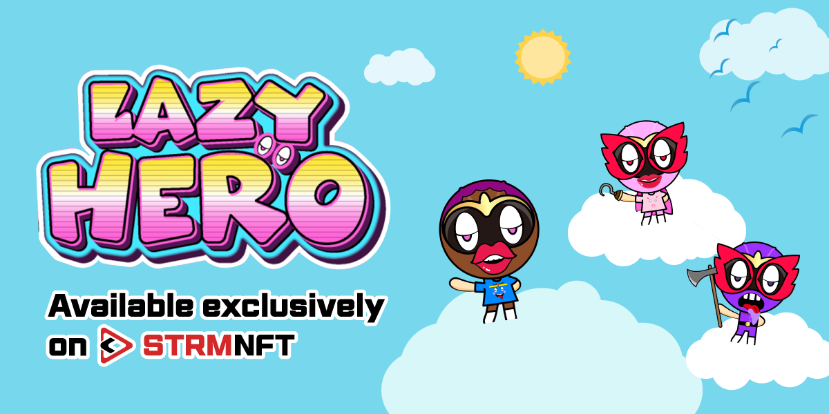 Presenting the Lazy Hero NFTs collection. | StreamCoin (STRM)