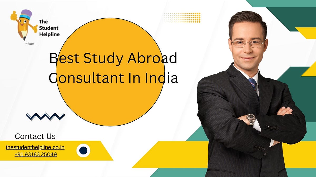 Best Study Abroad Consultant in India: Expert Guidance & Services | Medium
