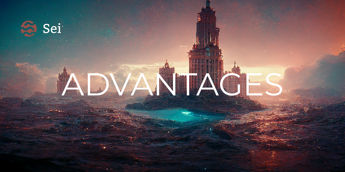 Sei.Sei Advantages. Sei — это Layer 1 блокчейн, построенный… | by Медвежка ДАО | Medium