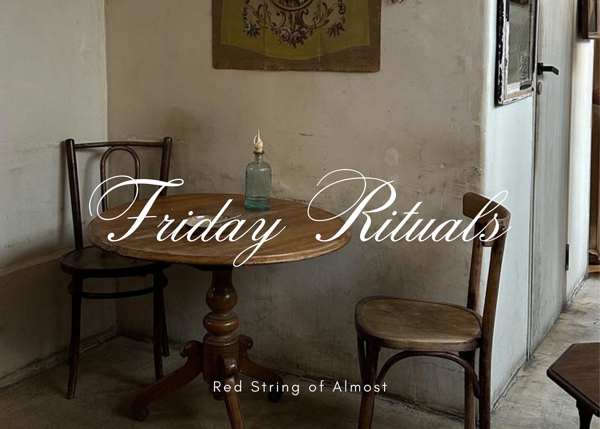 Friday Rituals. Red String of Almost | by ۫ ꣑ৎ zeze ˖⋆࿐໋ | Nov, 2025 ...