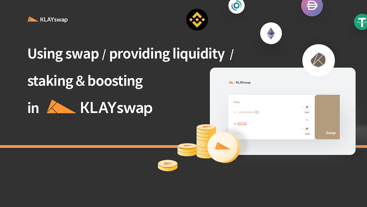Using swap/providing liquidity/staking & boosting in KLAYswap | by ...