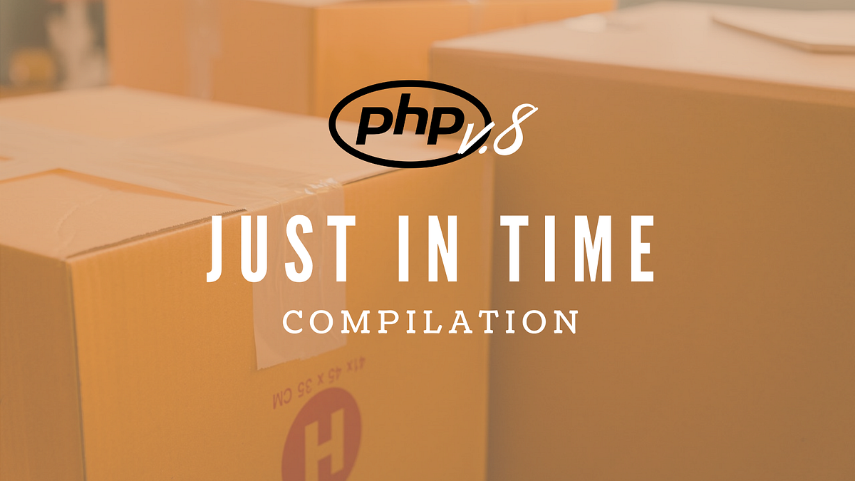 Just In Time compilation no PHP 8 | by Gabriel Albuquerque (Albuca) | Medium