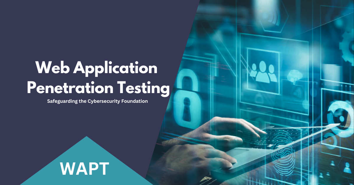 Securing the Foundation: The Crucial Role of Web Application ...
