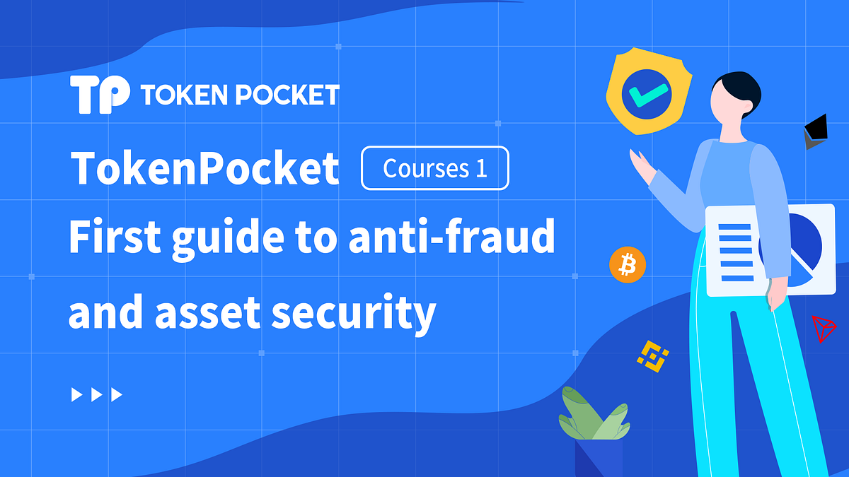 TokenPocket’s first guide to anti-fraud and asset security cases | by ...