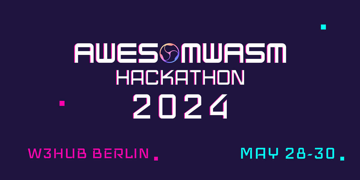 Announcing AwesomWasm Hackathon 2024 | by Misang Ryu | CosmWasm | Medium