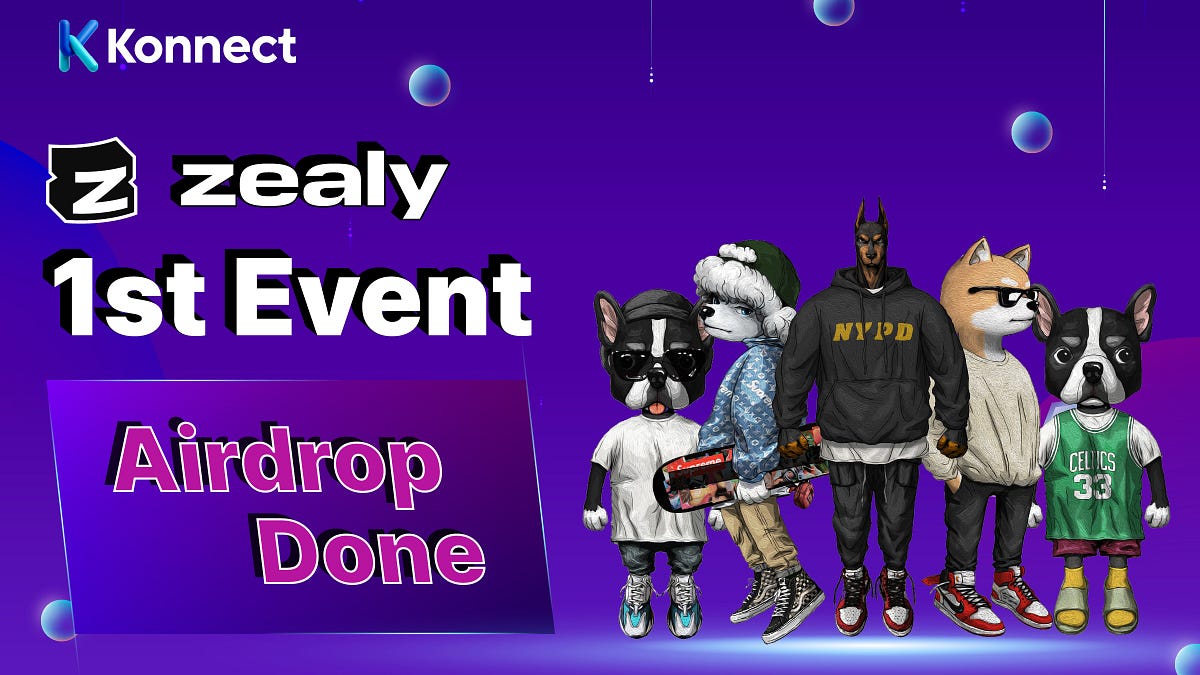 Konnect Zealy 1st Event Airdrop Done - konnect-world - Medium