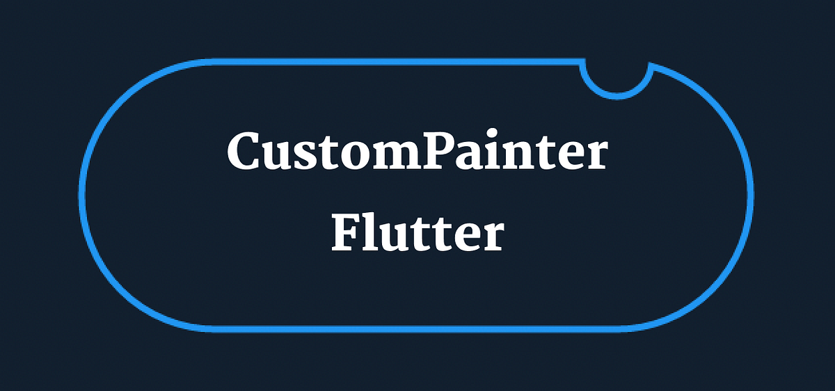 🎨 Custom UI/UX in Flutter: Drawing Widgets with CustomPainter | by Prathamesh Mali | Medium