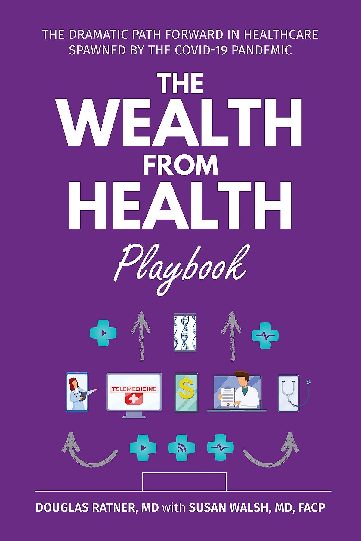 [DOWNLOAD]-The Wealth from Health Playbook: The Dramatic Path Forward ...