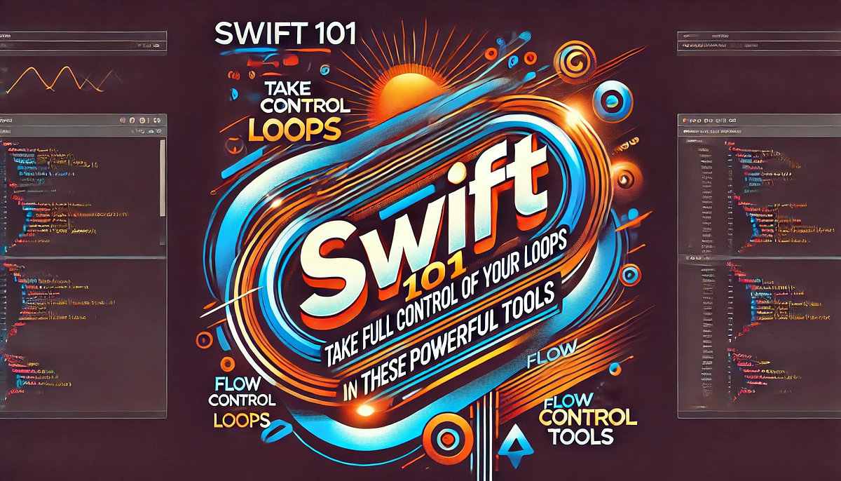 Swift 101: Take Full Control of Your Loops in Swift with These Powerful Tools | by pouyasadri ...