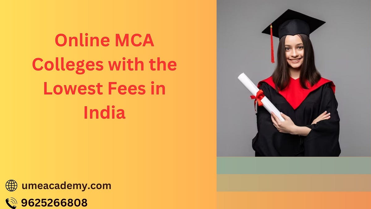 Online MCA Colleges with the Lowest Fees in India - Nonitpal - Medium