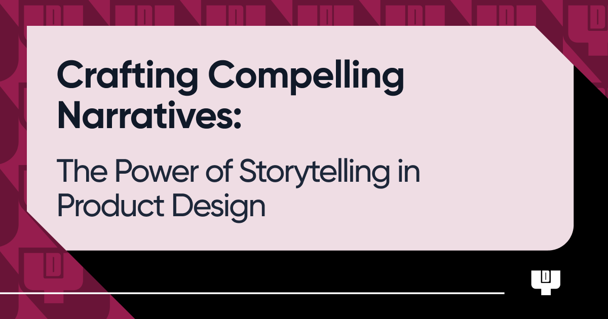 Crafting Compelling Narratives: The Power of Storytelling in Product ...