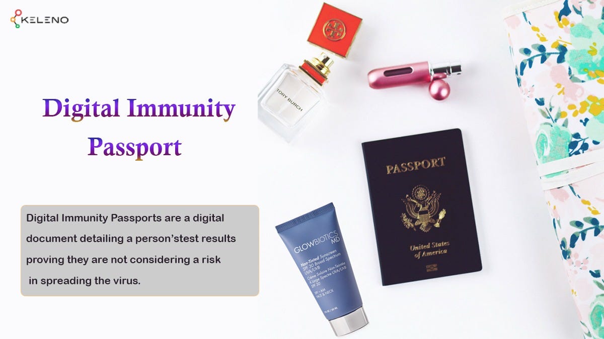 Digital Immunity Passport. Across the world, countries are… | by Keleno ...