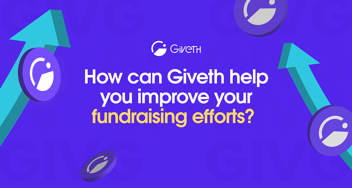 How can Giveth help you improve your fundraising efforts? | by Surbhi ...
