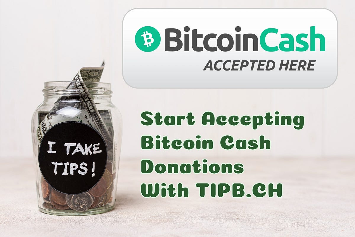 Start Accepting Bitcoin Cash Donations With TIPB.CH | The Crypto Kiosk
