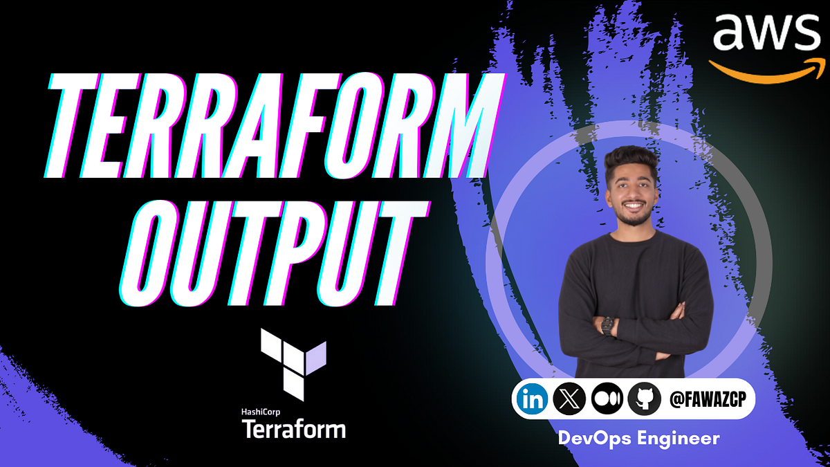 Terraform Output. When we apply the terraform script it… | by Fawaz C P ...