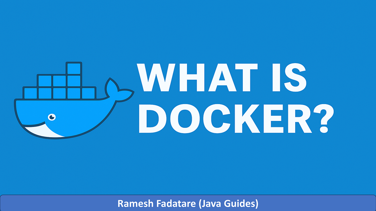 Docker Explained with Diagrams (You’ll Actually Understand) | by Ramesh Fadatare | JavaGuides ...