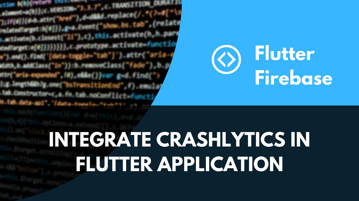 [Firebase Series] Integrate Crashlytics in Flutter Application | by Dwi Randy Herdinanto | Medium