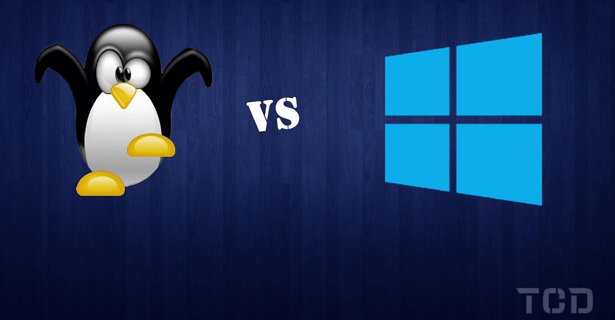 Linux Vs Windows Is So Famous, But Why? All you need to know. | by ...