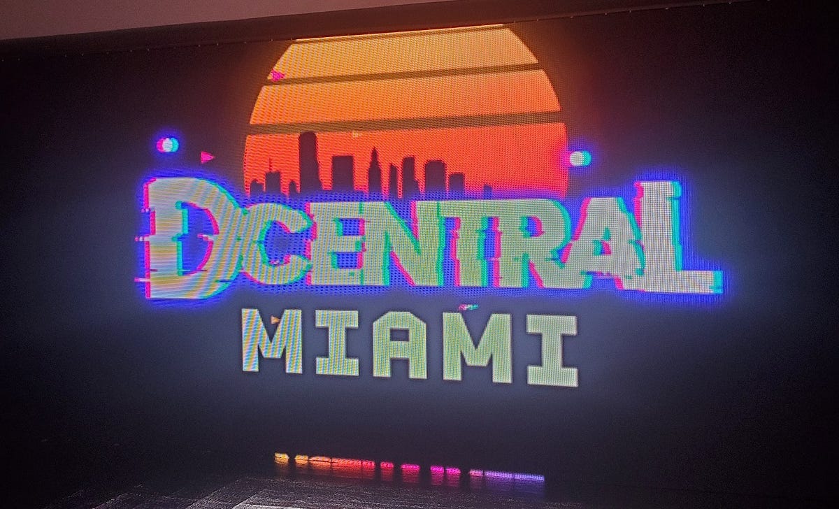A Look-See at DCENTRAL Miami 2022 | by Demetrio WS | Medium