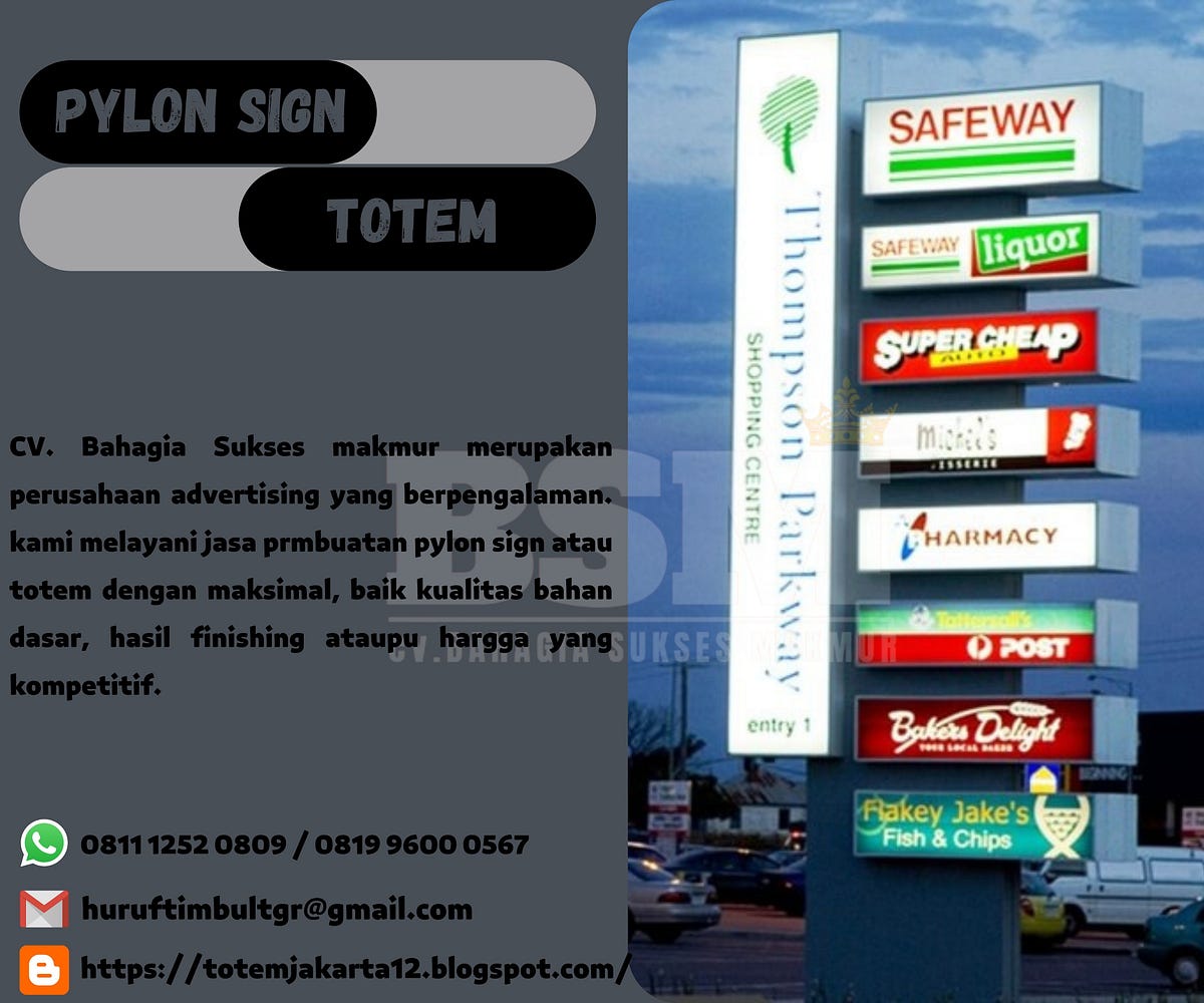 JUAL PYLON SIGN CIBODAS. Pylon Sign adalah media advertising… | by ...