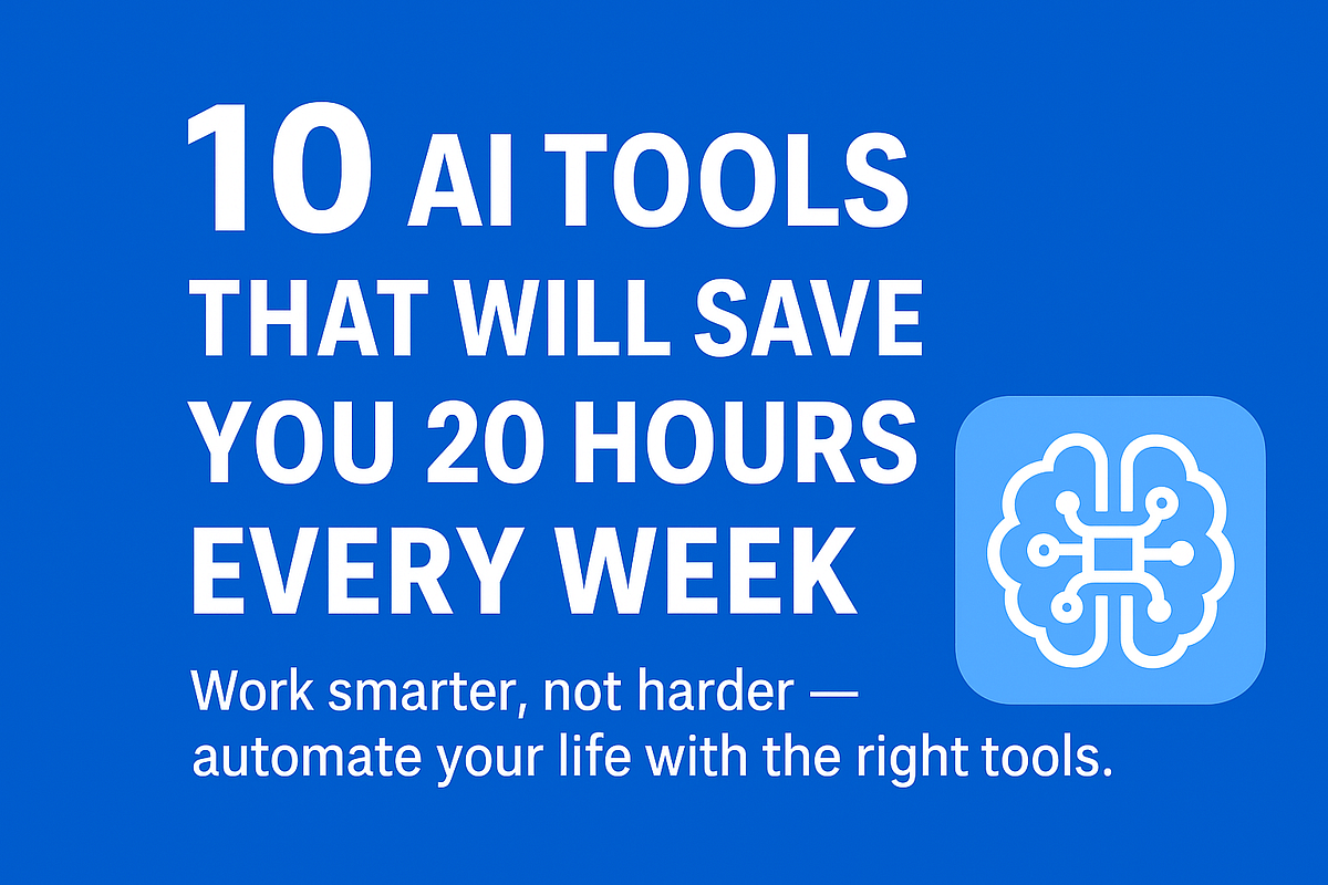 10 AI Tools That Will Save You 20 Hours Every Week | by Muhammad Amjad ...