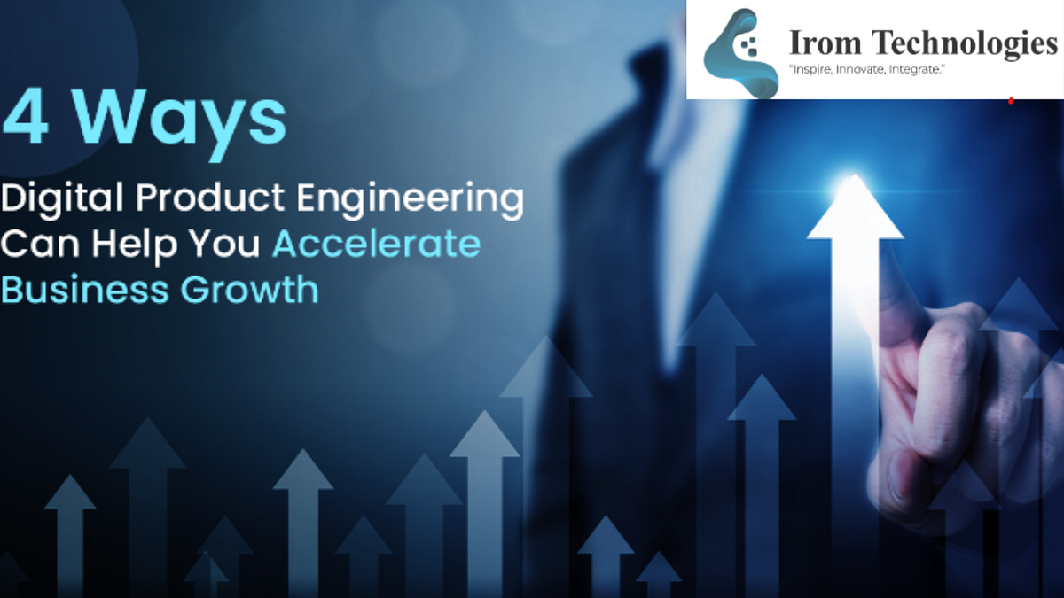 How Can Digital Product Engineering Accelerate Business Growth? | by ...